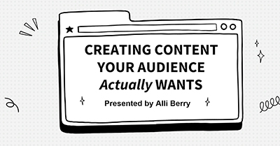 Creating Content Your Audience Wants | Digital Summit