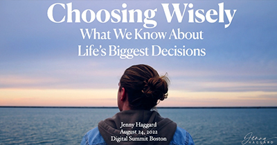 Choosing Wisely: How to Better Approach Life’s... | Digital Summit